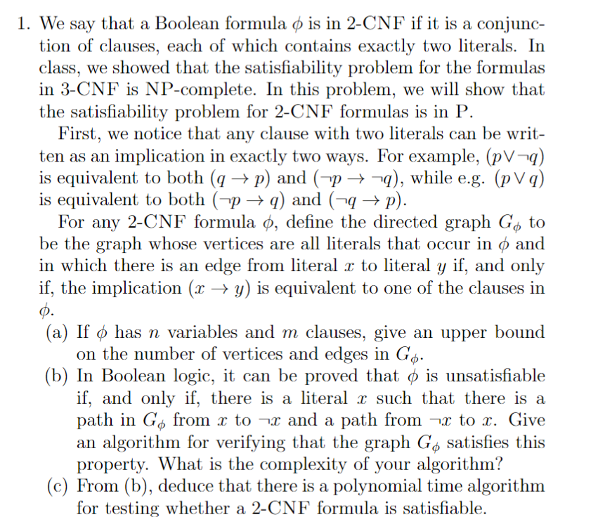 Solved We say that a Boolean formula φ ﻿is in 2-CNF ﻿if it | Chegg.com