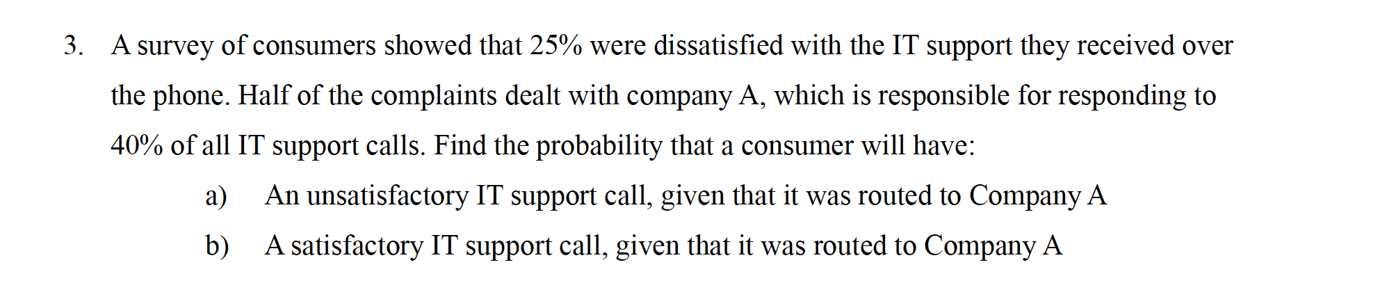 Solved 3. A survey of consumers showed that 25% were | Chegg.com