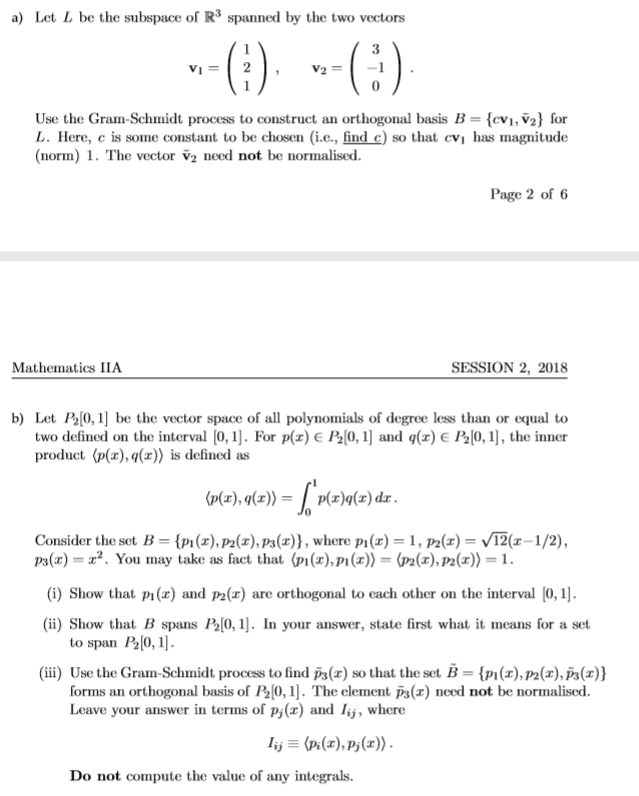 Solved a) Let L be the subspace of R3 spanned by the two | Chegg.com
