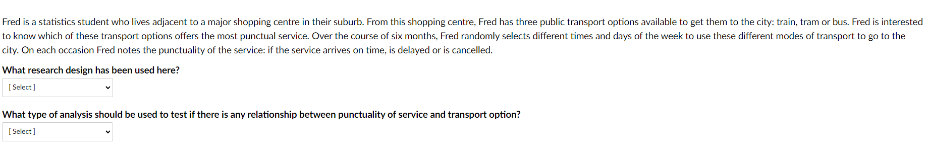 Solved Fred is a statistics student who lives adjacent to a | Chegg.com