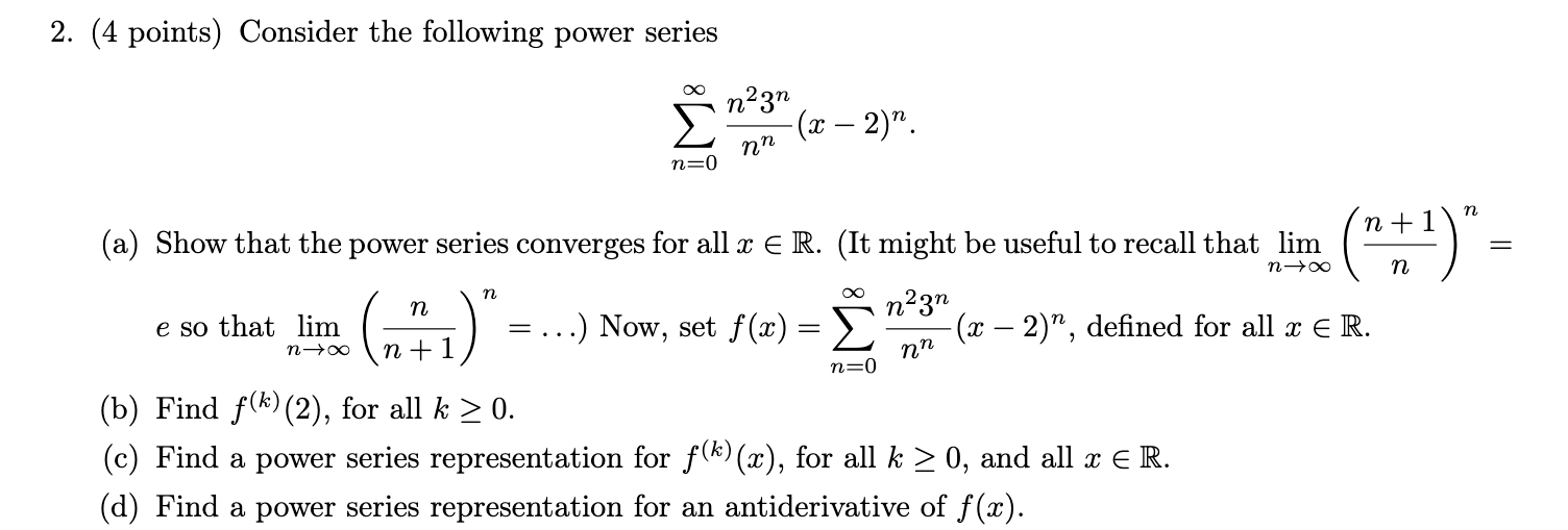 Solved 2. (4 points) Consider the following power series | Chegg.com