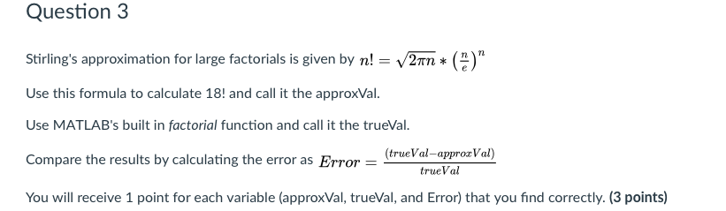 Solved Question3 Stirling's approximation for large | Chegg.com