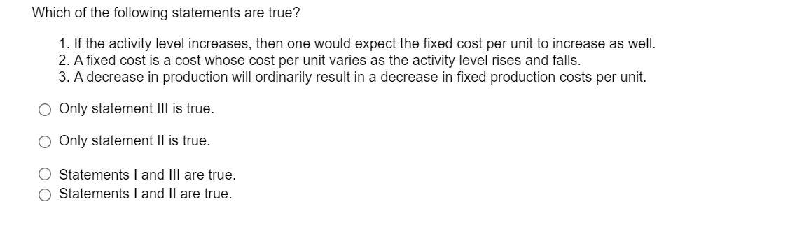 Solved Which of the following statements are true? 1. If the | Chegg.com