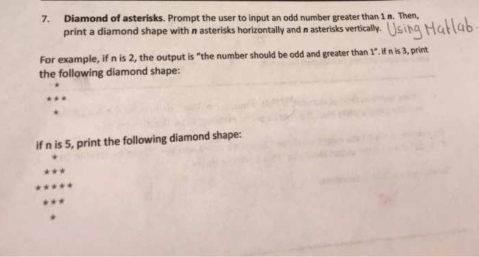 Solved 7. Diamond of asterisks. Prompt the user to input an | Chegg.com