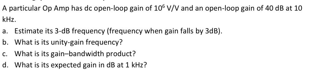 Solved A particular Op Amp has dc open-loop gain of 106 V/V | Chegg.com
