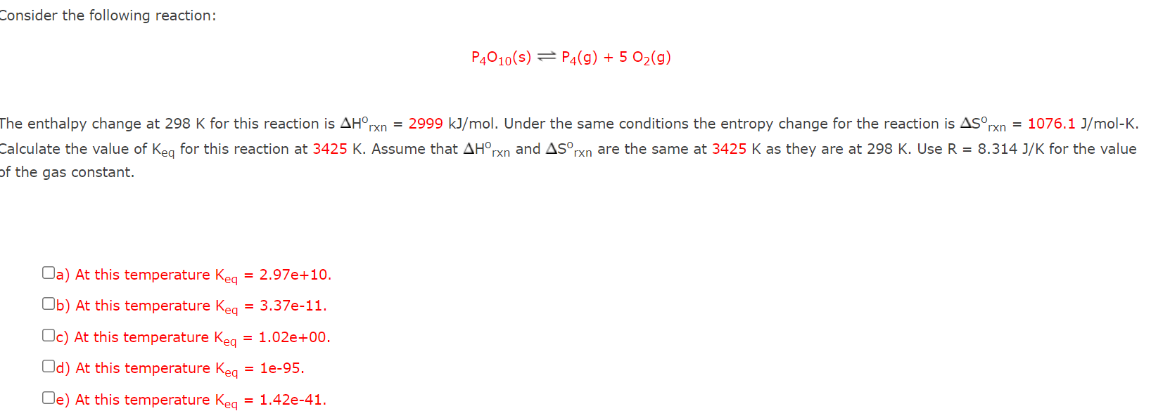 Solved Consider the following reaction: P4010(s) = P4(9) + 5 | Chegg.com
