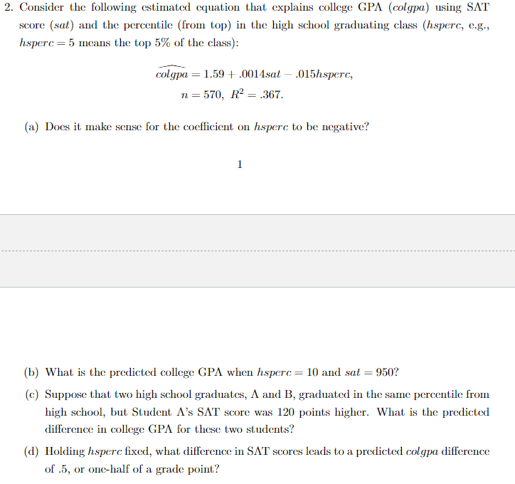 Solved 2. Consider the following estimated equation that | Chegg.com
