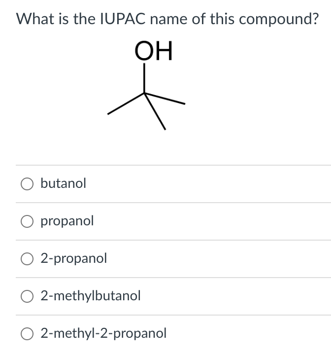 Solved What is the IUPAC name of this compound? butanol | Chegg.com