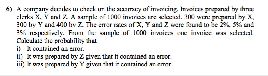 Solved 6) A company decides to check on the accuracy of | Chegg.com