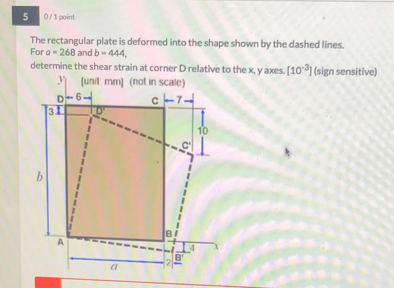 Solved 5 0/1 point The rectangular plate is deformed into | Chegg.com