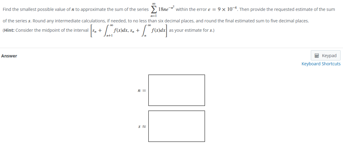 Solved Find the smallest possible value of n to approximate | Chegg.com