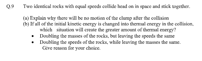 Solved Q.9 Two identical rocks with equal speeds collide | Chegg.com