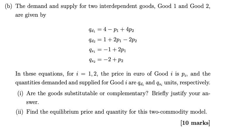 Solved b) The demand and supply for two interdependent | Chegg.com