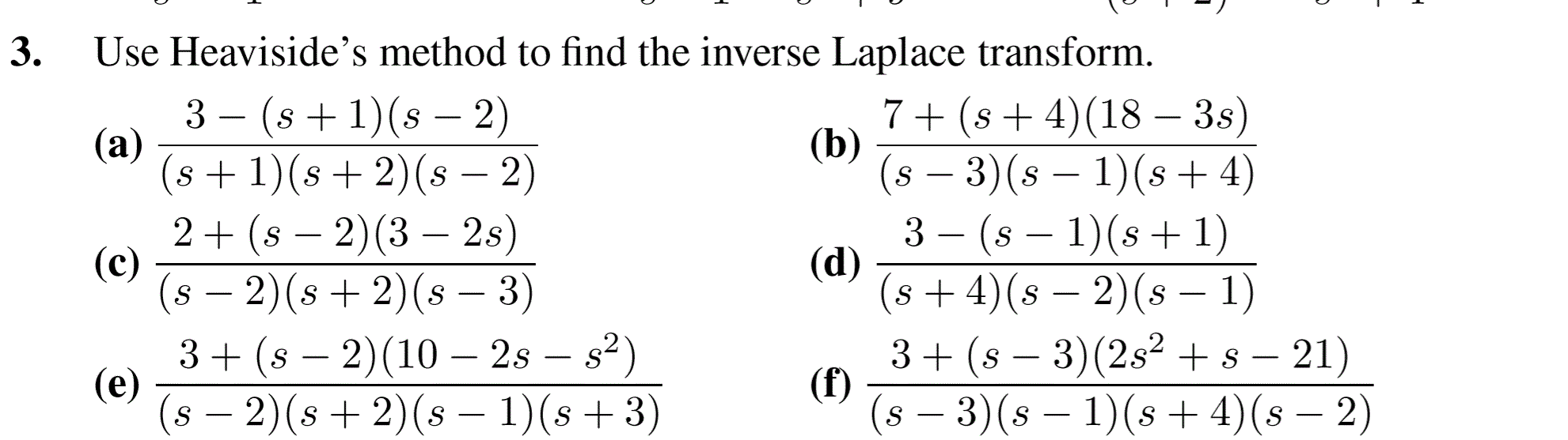 Solved 3. Use Heaviside’s method to find the inverse Laplace | Chegg.com