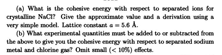 Solved (a) What is the cohesive energy with respect to | Chegg.com