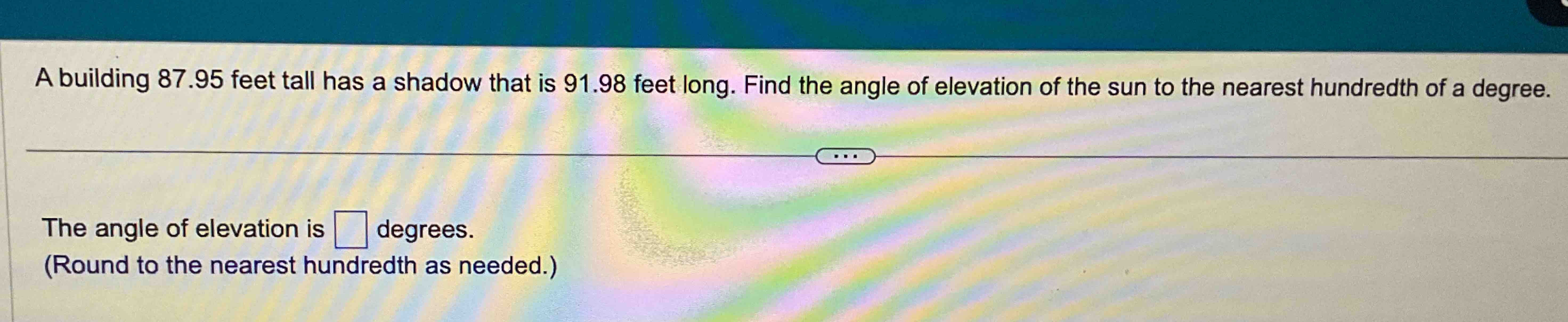 Solved A building 87.95 ﻿feet tall has a shadow that is | Chegg.com