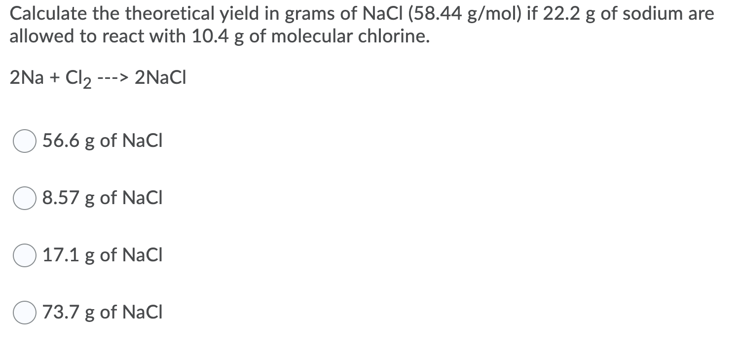 Solved Calculate the theoretical yield in grams of NaCl | Chegg.com