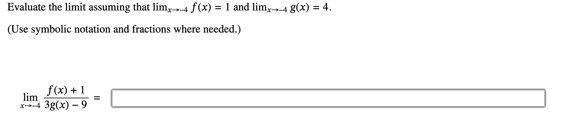 Solved Evaluate the limit assuming that limx→-4f(x)=1 ﻿and | Chegg.com