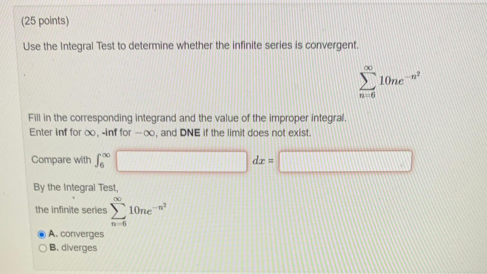 Solved Use the Integral Test to determine whether the | Chegg.com