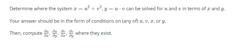 Solved Determine where the system x=u2+v2,y=u*v ﻿can be | Chegg.com