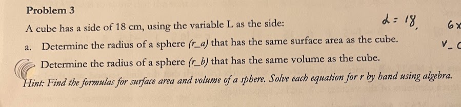 Solved Problem 3A cube has a side of 18 ﻿cm , ﻿using the | Chegg.com