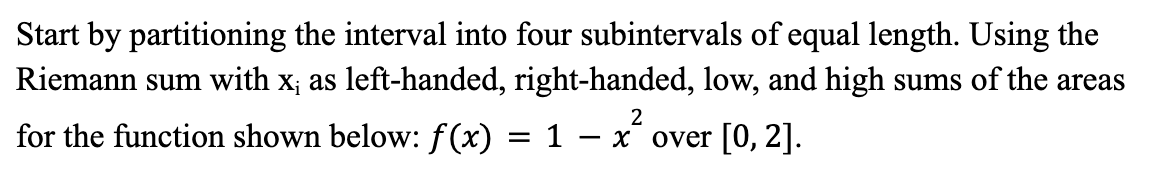 Solved Start by partitioning the interval into four | Chegg.com