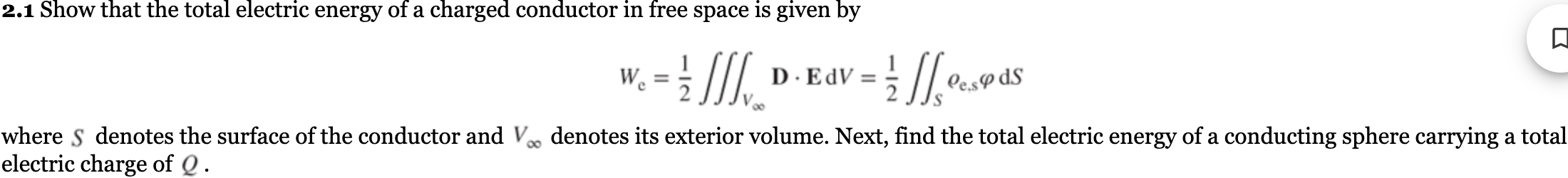 Solved We=21∭V∞D⋅EdV=21∬Sρe,sφdS | Chegg.com