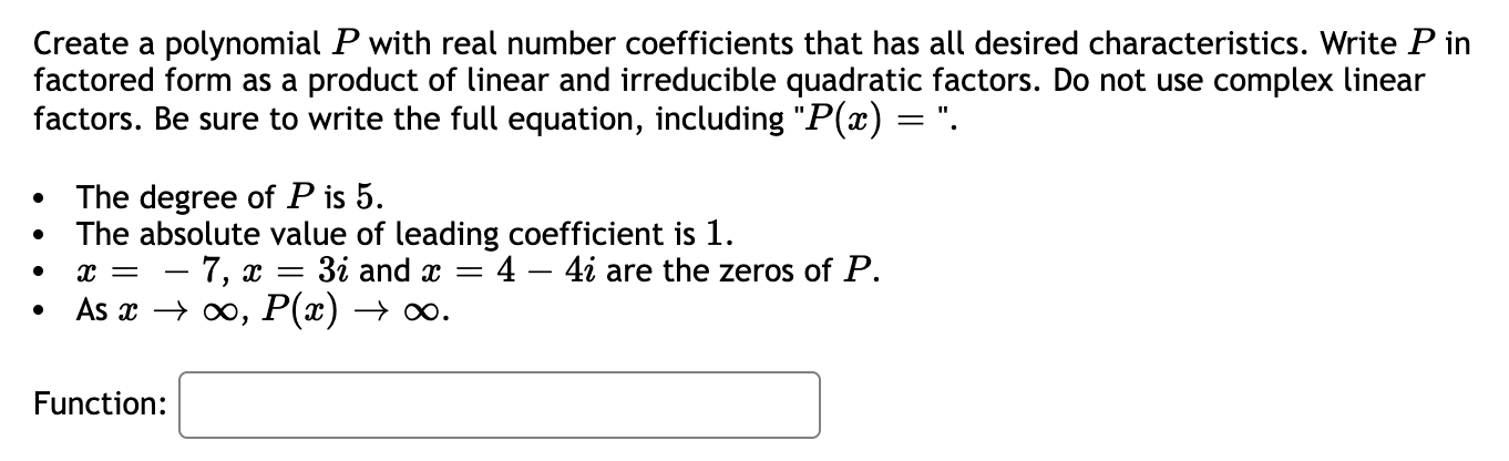 Solved Create a polynomial P with real number coefficients | Chegg.com