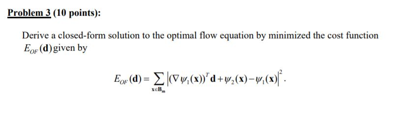 Problem 3 (10 points): Derive a closed-form solution | Chegg.com