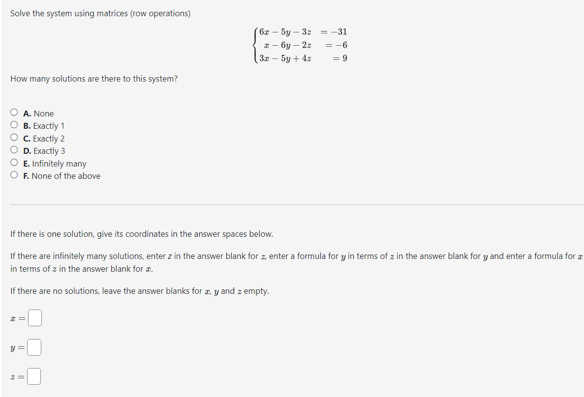 Solved Solve the system using matrices (row operations) | Chegg.com