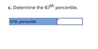 c. Determine the \\( 67^{\\text {th }} \\) | Chegg.com