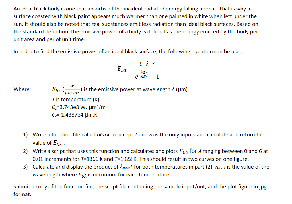 Solved An ideal black body is one that absorbs all the | Chegg.com
