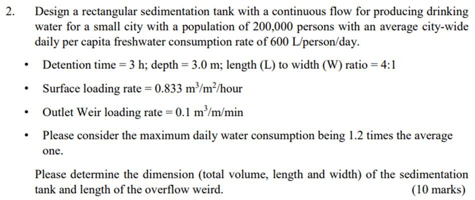 Solved Design a rectangular sedimentation tank with a | Chegg.com