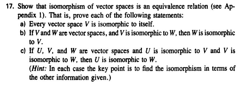 Solved 17. Show that isomorphism of vector spaces is an | Chegg.com