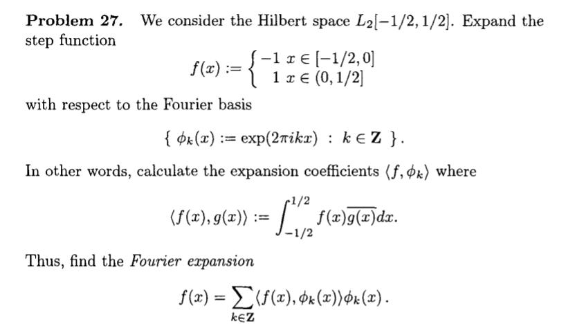 Solved Problem 27. We consider the Hilbert space | Chegg.com
