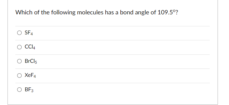 Solved Which of the following molecules has a bond angle of | Chegg.com