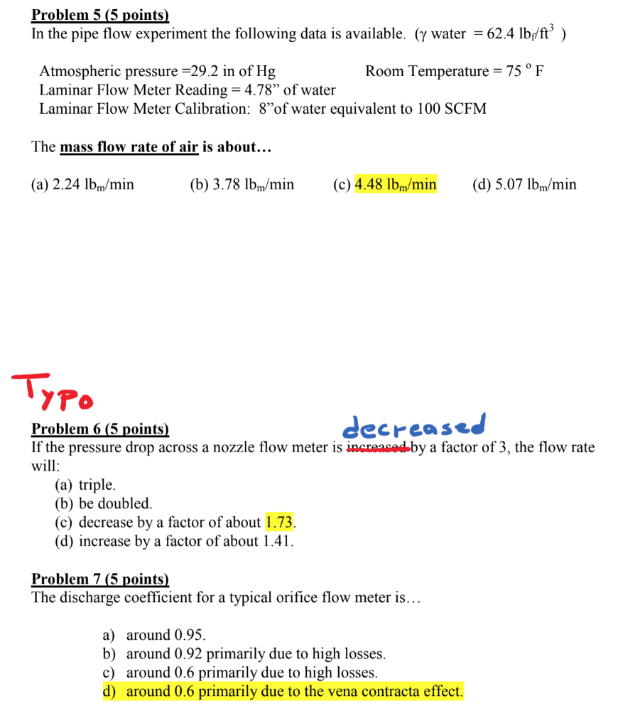 Solved Problem 5 (5 points) In the pipe flow experiment the | Chegg.com