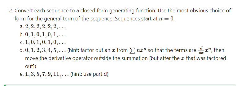 Solved Convert each sequence to a closed form generating | Chegg.com