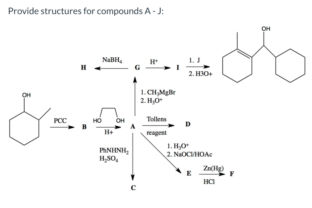 Provide structures for compounds A-J он NaBH 1. J H+ | Chegg.com