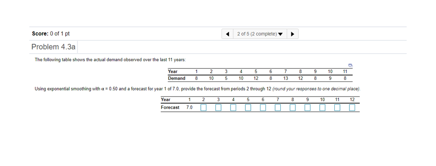 Solved 2 of 5 (2 complete) Score: 0 of 1 pt Problem 4.3a The | Chegg.com
