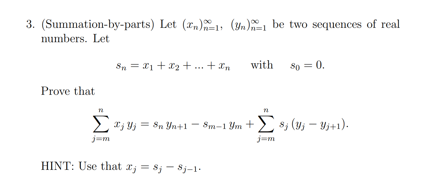 Solved 3. (Summation-by-parts) Let (xn)n=1∞,(yn)n=1∞ be two | Chegg.com