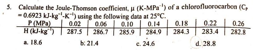 Solved 5. Calculate the Joule-Thomson coefficient, H (K-MPa | Chegg.com