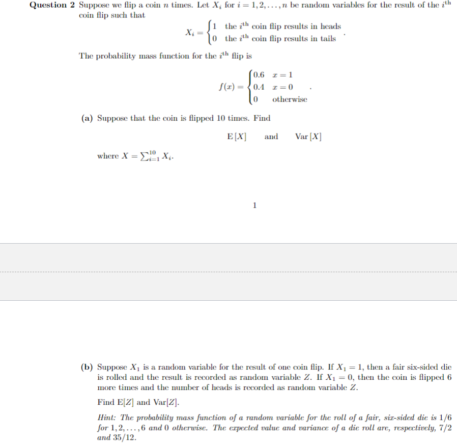 Solved Question 2 Suppose we flip a coin n times. Let X, for | Chegg.com