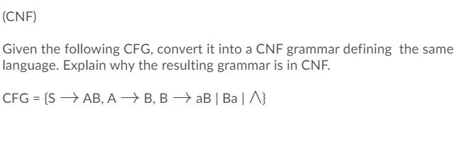 Solved (CNF) Given the following CFG, convert it into a CNF | Chegg.com