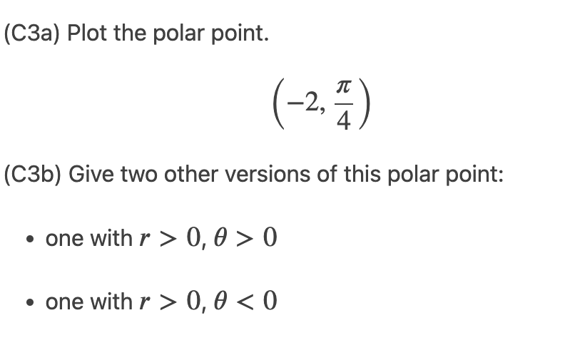 Solved (C3a) Plot the polar point. (−2,4π) (C3b) Give two | Chegg.com