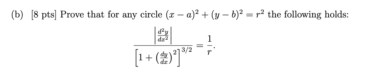 Solved (b) [8pts] Prove that for any circle (x−a)2+(y−b)2=r2 | Chegg.com