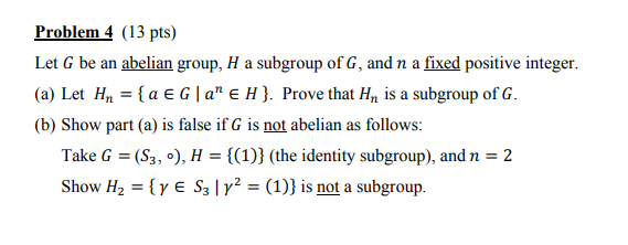 Solved Let G be an abelian group, H a subgroup of G, and n a | Chegg.com