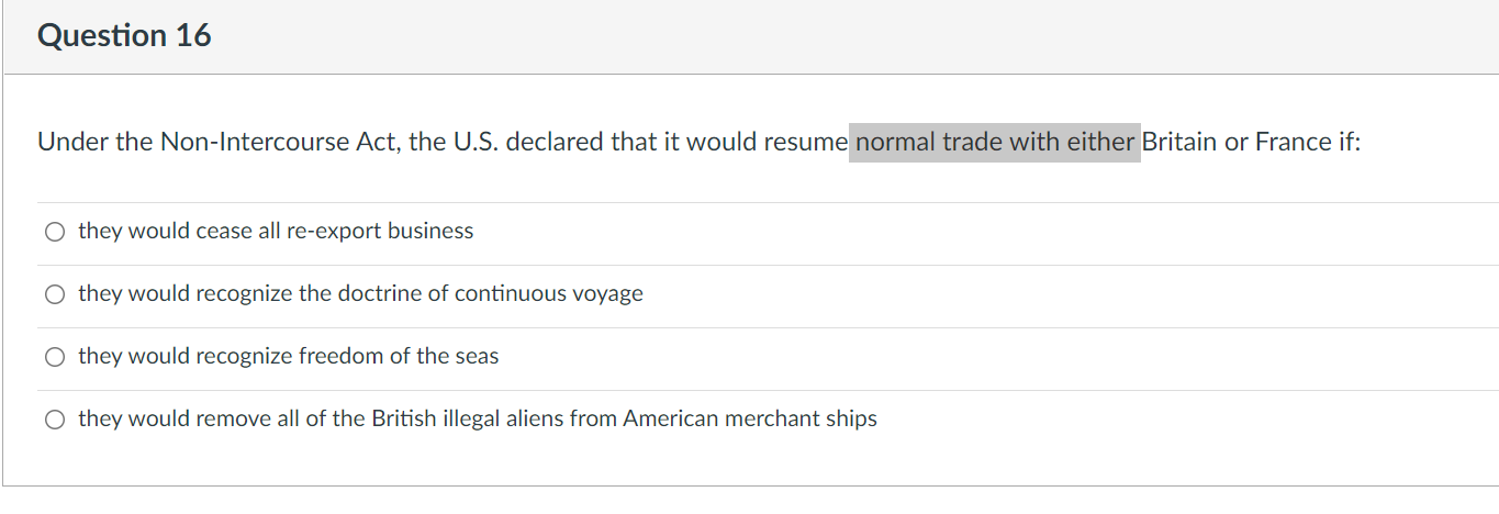 Solved Question 16 Under the Non-Intercourse Act, the U.S. | Chegg.com