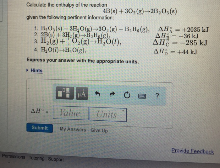 Solved Calculate the enthalpy of the reaction 4B(s) + | Chegg.com