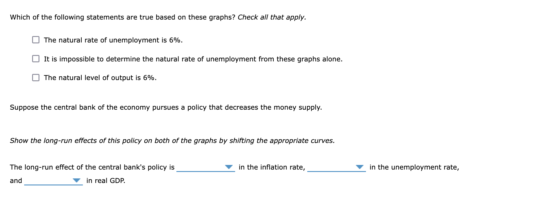 [Solved]: 7. The long-run effects of monetary policy The fo